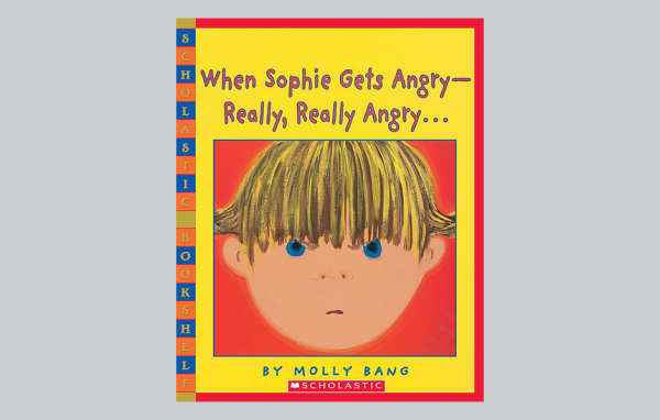 When Sophie Gets Angry — Really, Really Angry