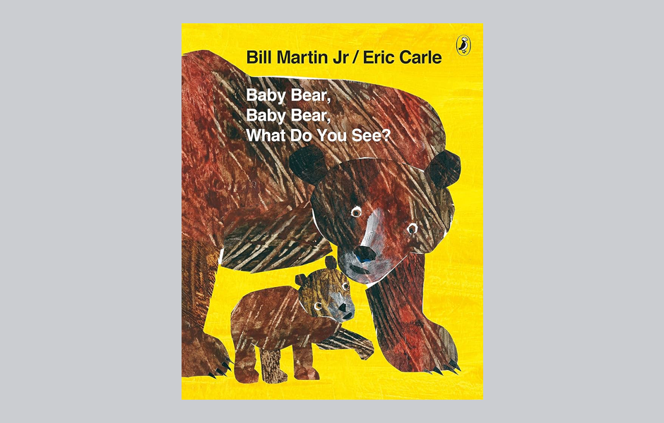 Baby Bear, Baby Bear, What Do You See?